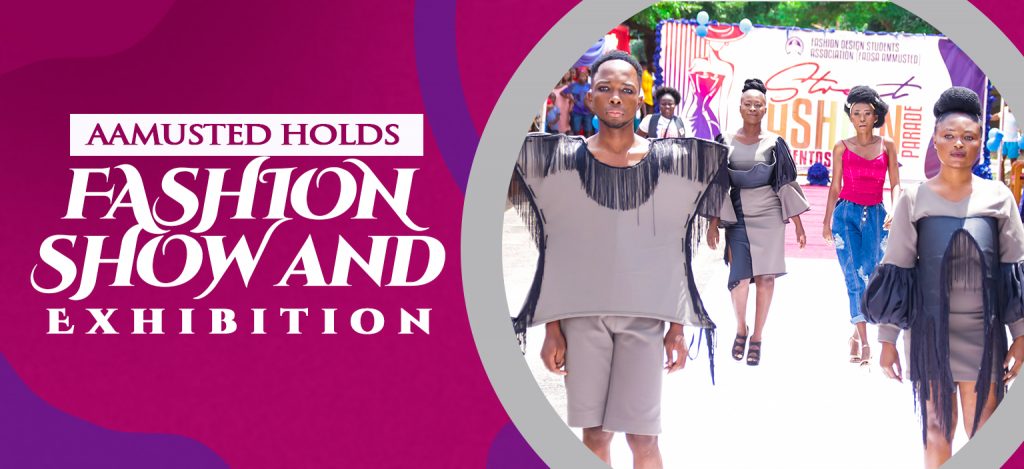 AAMUSTED Holds Fashion Show and Exhibition | AAMUSTED
