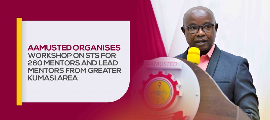 AAMUSTED Organises Workshop on STS for 260 Mentors and Lead Mentors ...