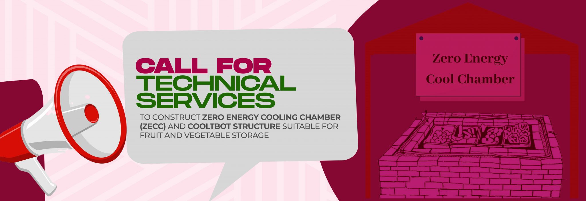 CALL FOR TECHNICAL SERVICES TO CONSTRUCT ZERO ENERGY COOLING CHAMBER ...