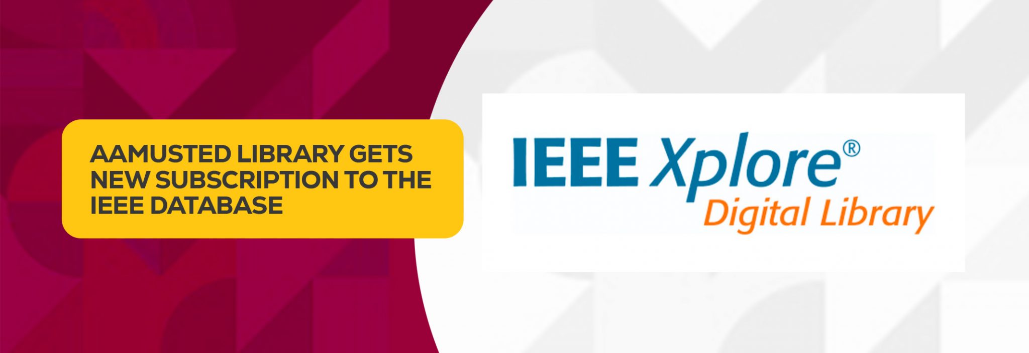 AAMUSTED LIBRARY GETS NEW SUBSCRIPTION TO THE IEEE DATABASE | AAMUSTED